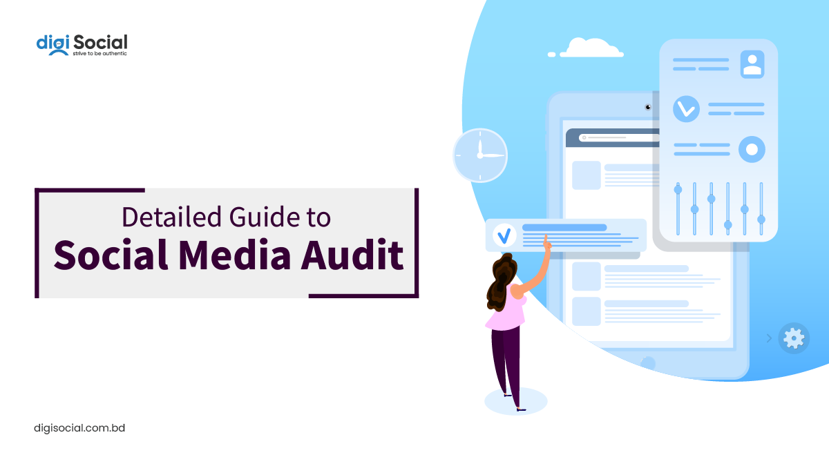 A Detailed Guide to Social Media Audit - Take A Look!